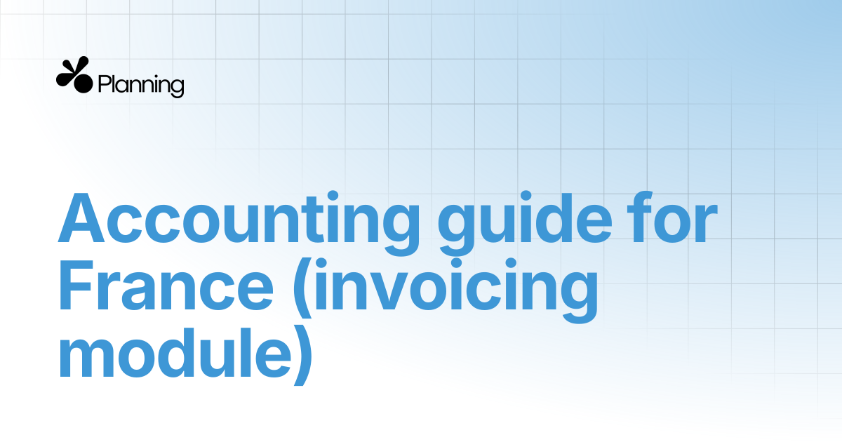 Accounting guide for France (invoicing module) | Yoplanning documentation